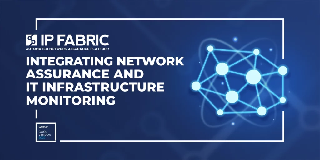 Integrating Network Assurance and IT Infrastructure Monitoring