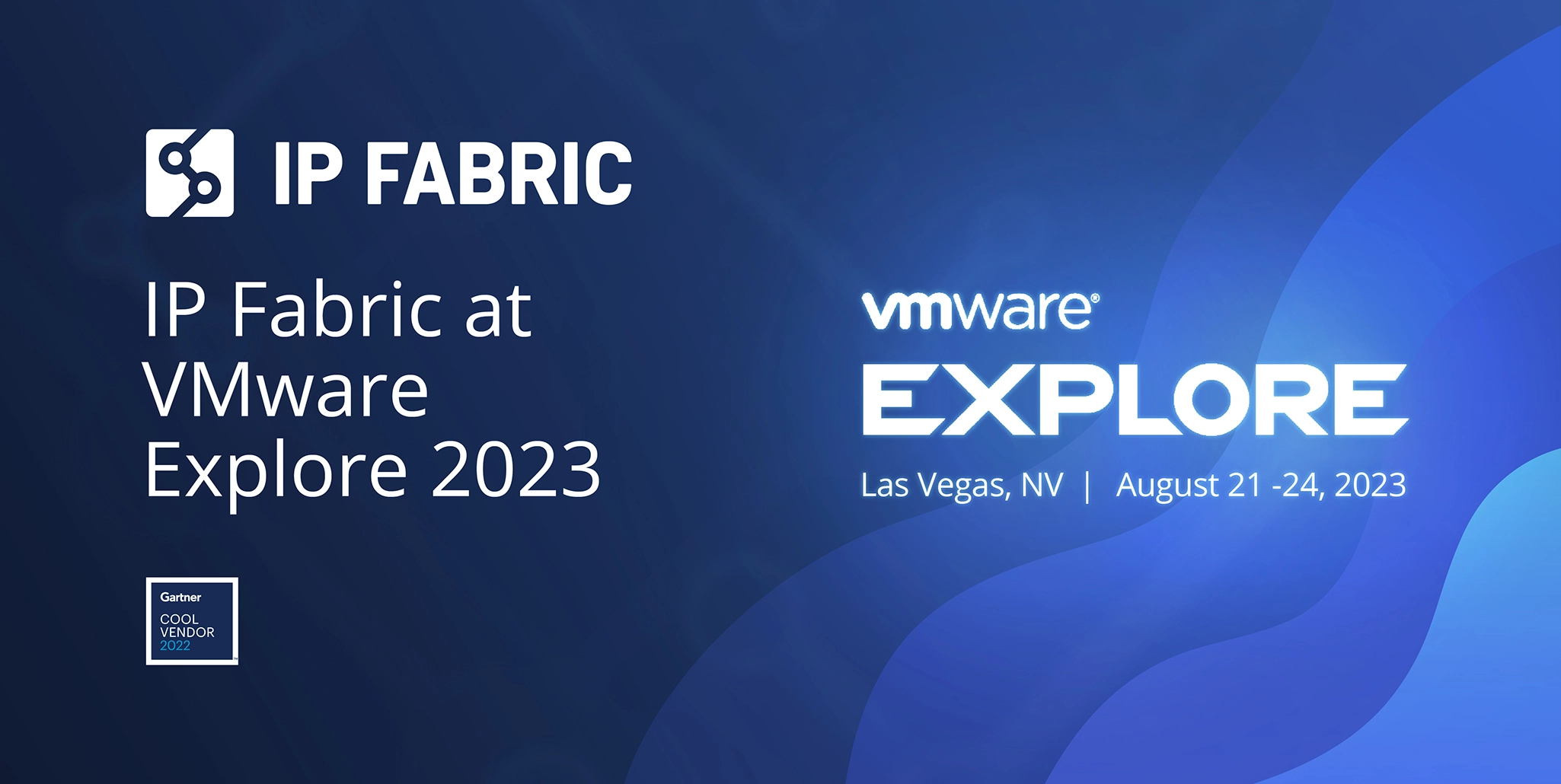 IP Fabric at VMWare Explore 2023 - IP Fabric