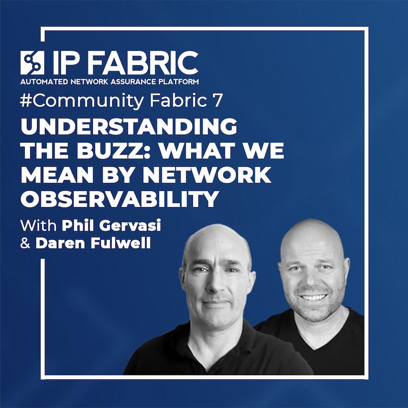Understanding The Buzz: What We Mean By Network Observability - IP Fabric