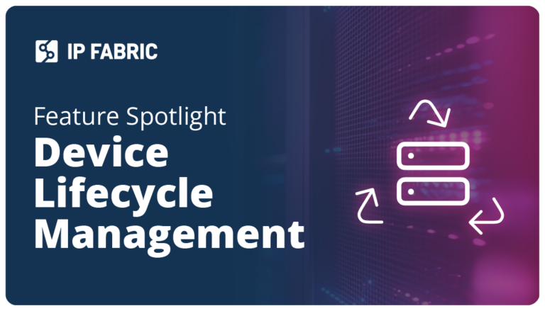 Feature Spotlight: Device Lifecycle Management - IP Fabric
