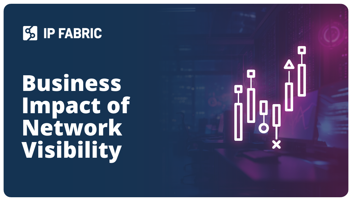 Business Impact of Network Visibility: Your Executive Team Needs to ...